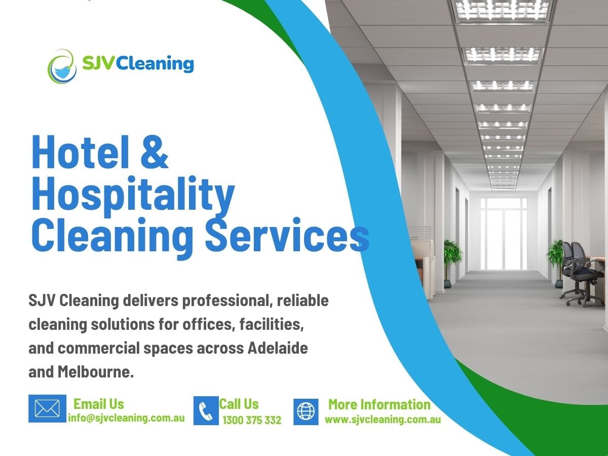 Hotel & Hospitality Cleaning Services | Adelaide & Melbourne